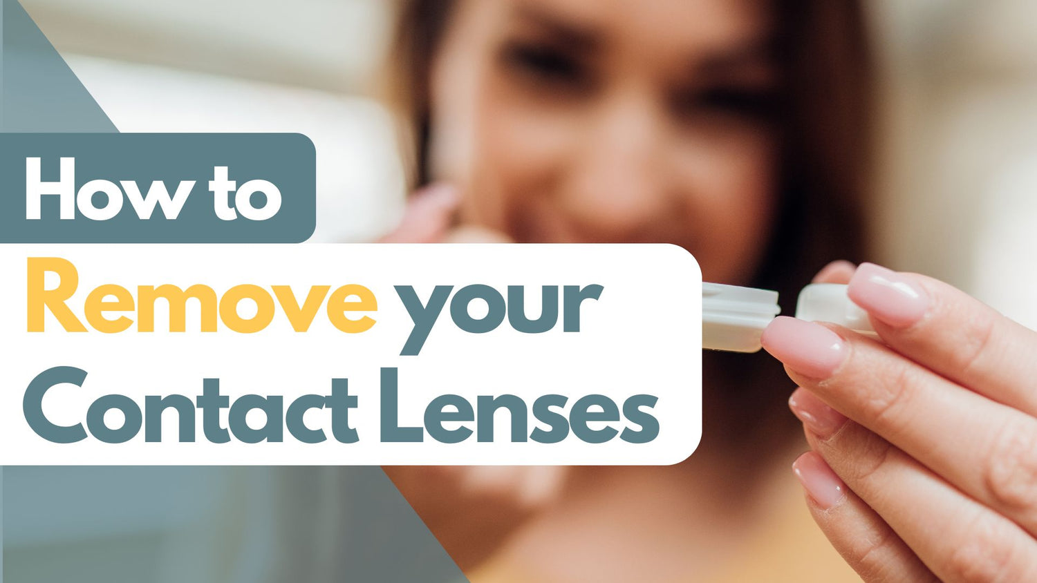 Mastering the Art of Contact Lens Removal: A Step-by-Step Guide ...